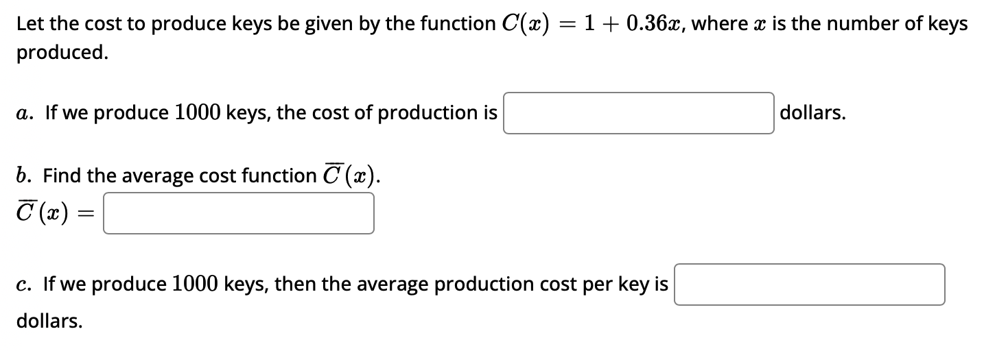 Solved Let the cost to produce keys be given by the function | Chegg.com