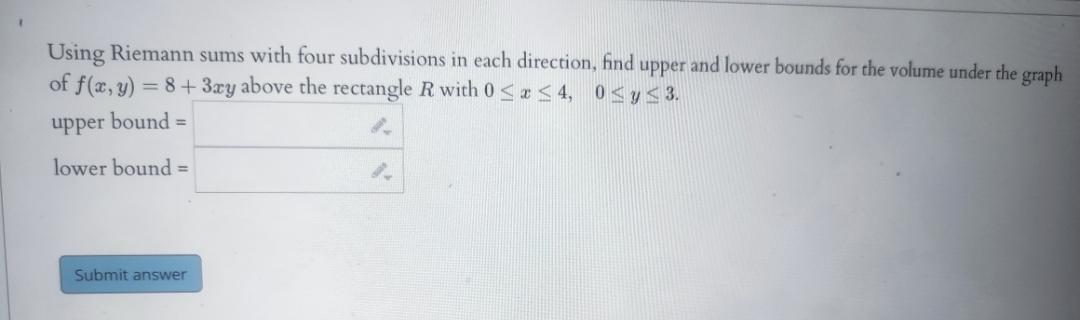 Solved Using Riemann sums with four subdivisions in each | Chegg.com