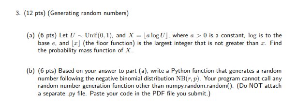 Solved (12 pts) (Generating random numbers) (a) (6 pts) Let | Chegg.com Solved (12 pts) (Generating random numbers) (a) (6 pts) Let | Chegg.com