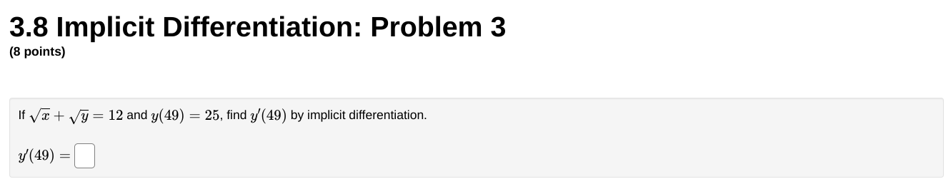 Solved 3.8 Implicit Differentiation: Problem 3 (8 points) If | Chegg.com