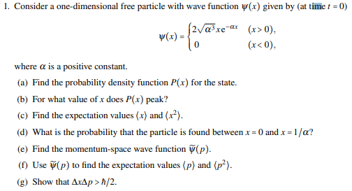 Solved 1. Consider a one-dimensional free particle with wave | Chegg.com
