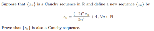 Solved Suppose that {xn} is a Cauchy sequence in R and | Chegg.com
