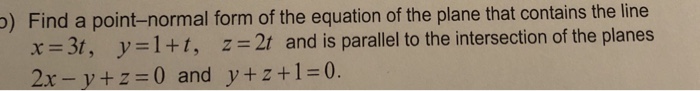 Solved ) Find a point-normal form of the equation of the | Chegg.com