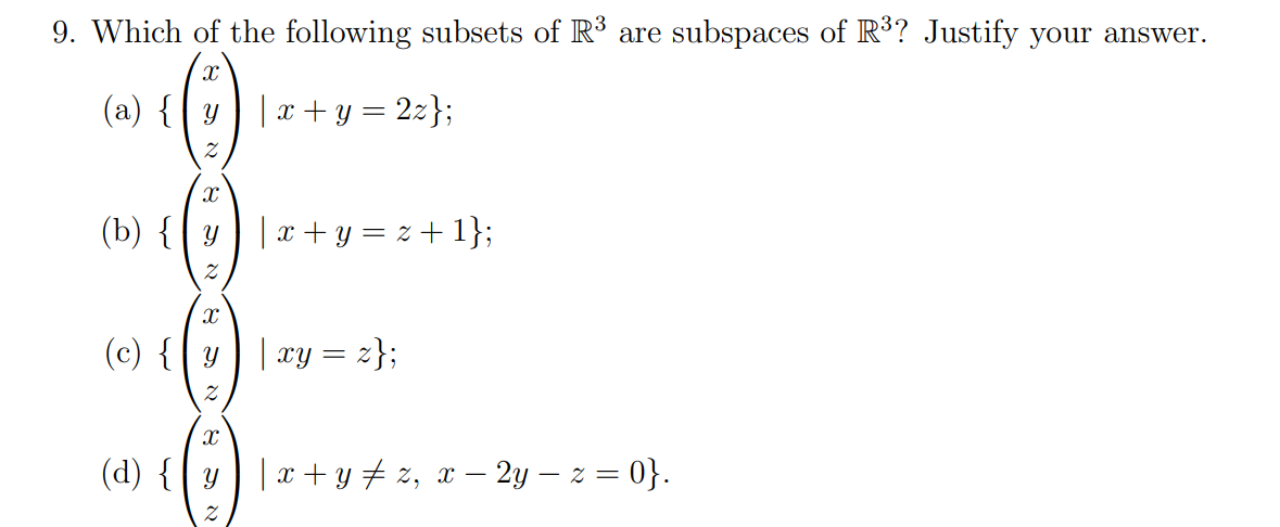 Solved Which of the following subsets of R3 ﻿are subspaces | Chegg.com