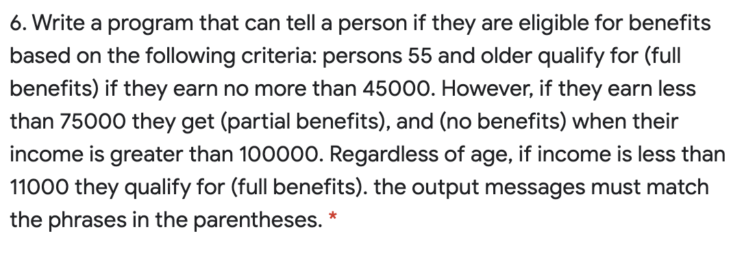 Solved 6. Write a program that can tell a person if they are | Chegg.com