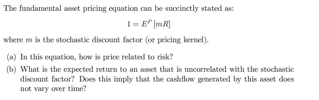 Solved The fundamental asset pricing equation can be | Chegg.com