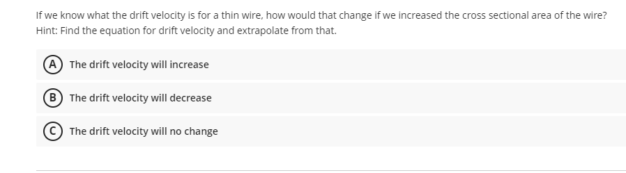 Solved If we know what the drift velocity is for a thin | Chegg.com