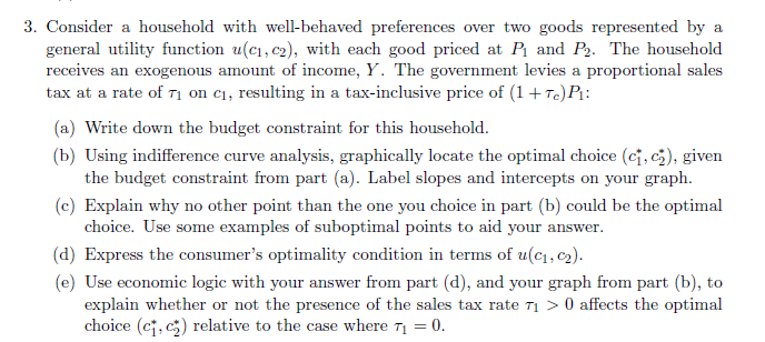 Solved 3. Consider a household with well-behaved preferences | Chegg.com