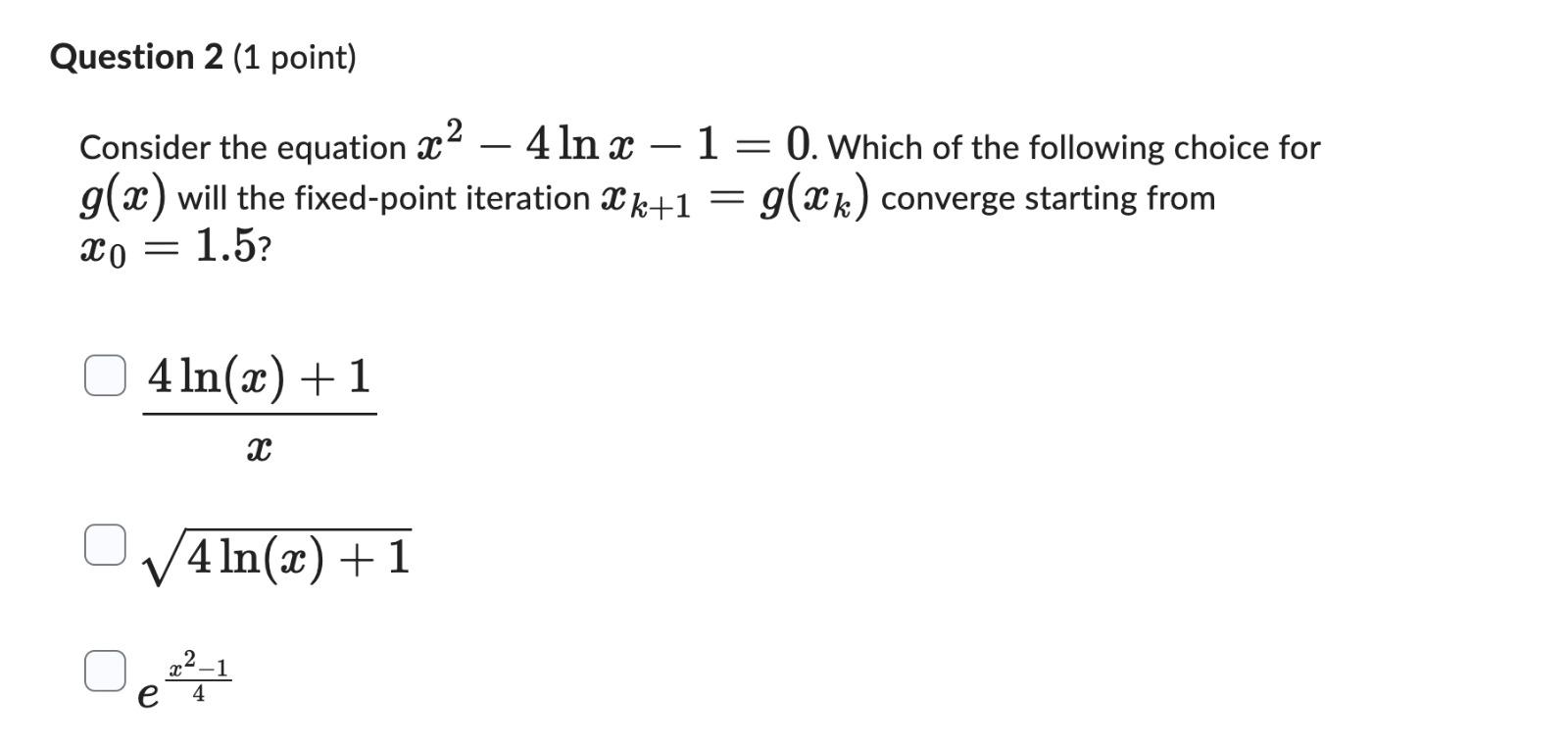 Solved Consider the equation x2−4lnx−1=0. Which of the | Chegg.com