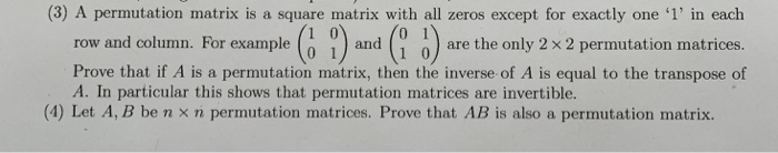 Solved (3) A permutation matrix is a square matrix with all | Chegg.com
