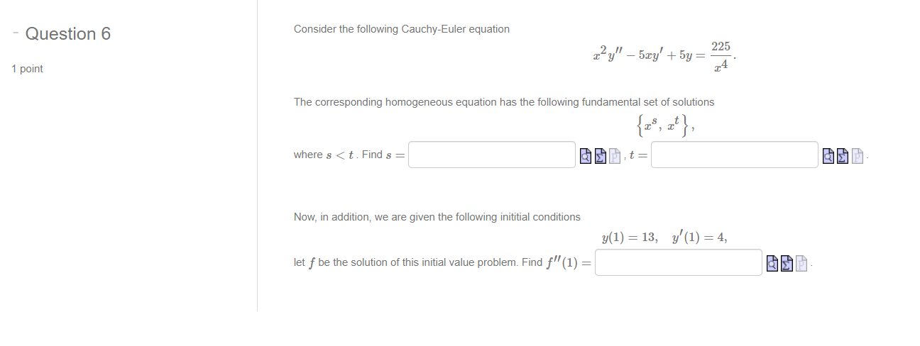 Solved Question 6 Consider the following Cauchy-Euler | Chegg.com