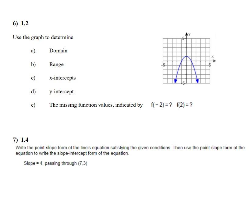 Solved 6) 1.2 Use the graph to determine a) Domain b) Range | Chegg.com