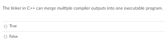 Solved The linker in C++ can merge multiple compiler outputs | Chegg.com