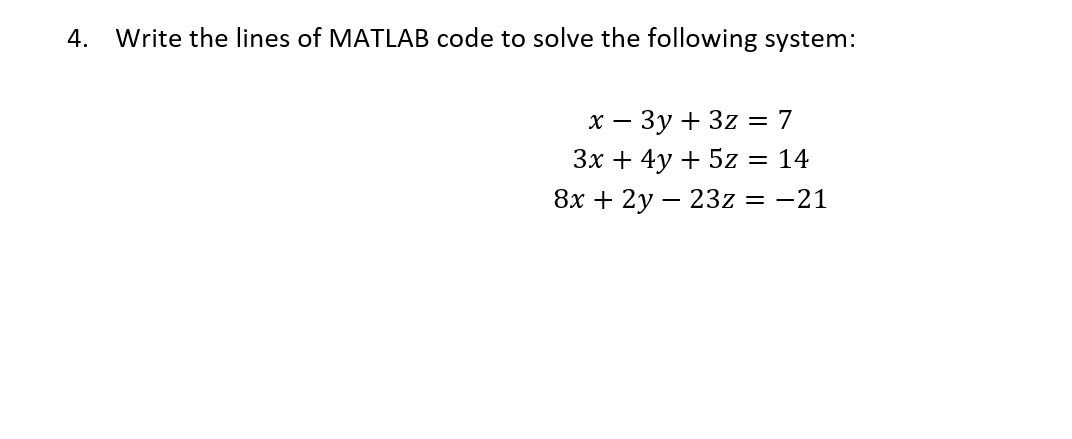 Solved 4. Write the lines of MATLAB code to solve the | Chegg.com