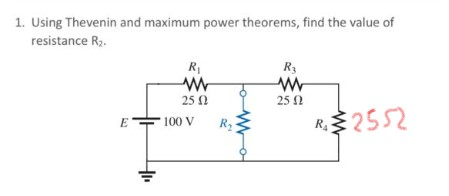 Solved 1. Using Thevenin and maximum power theorems, find | Chegg.com