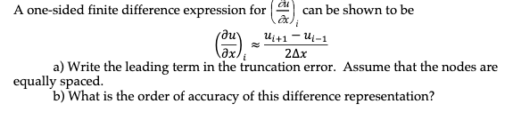 Solved A one-sided finite difference expression for can be | Chegg.com