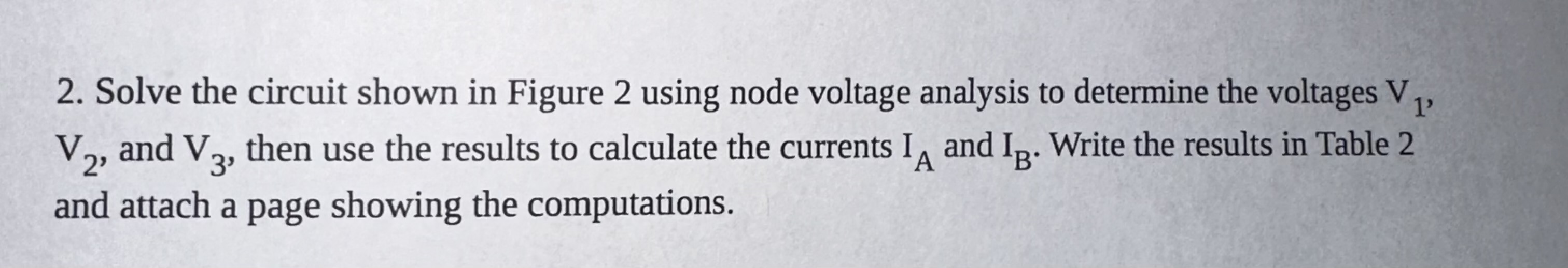 Solved 2. Solve the circuit shown in Figure 2 using node | Chegg.com