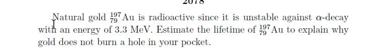 Solved Natural gold 197 Au is radioactive since it is | Chegg.com