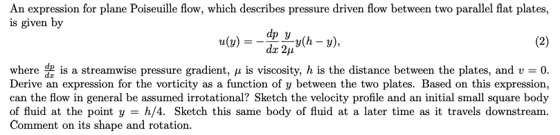 Solved An expression for plane Poiseuille flow, which | Chegg.com