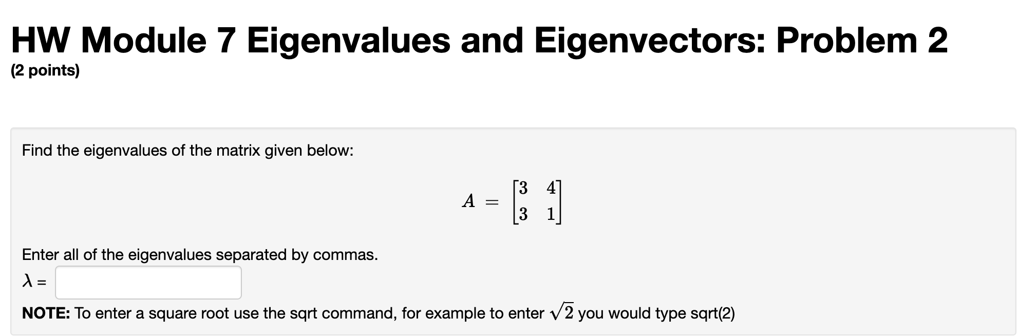 Solved HW Module 7 Eigenvalues and Eigenvectors: Problem 2 | Chegg.com