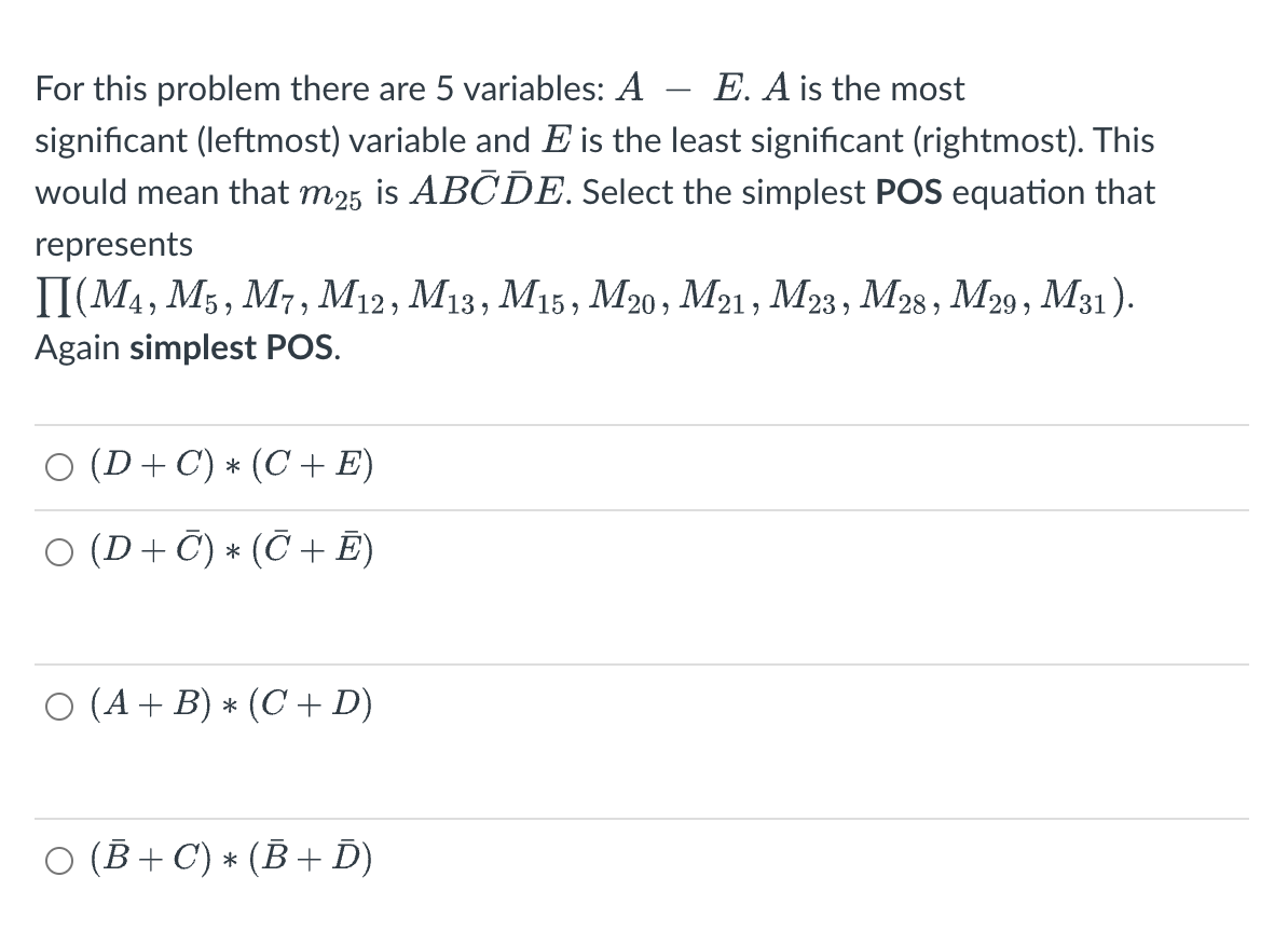 Solved For this problem there are 5 variables: A−E.A is the | Chegg.com