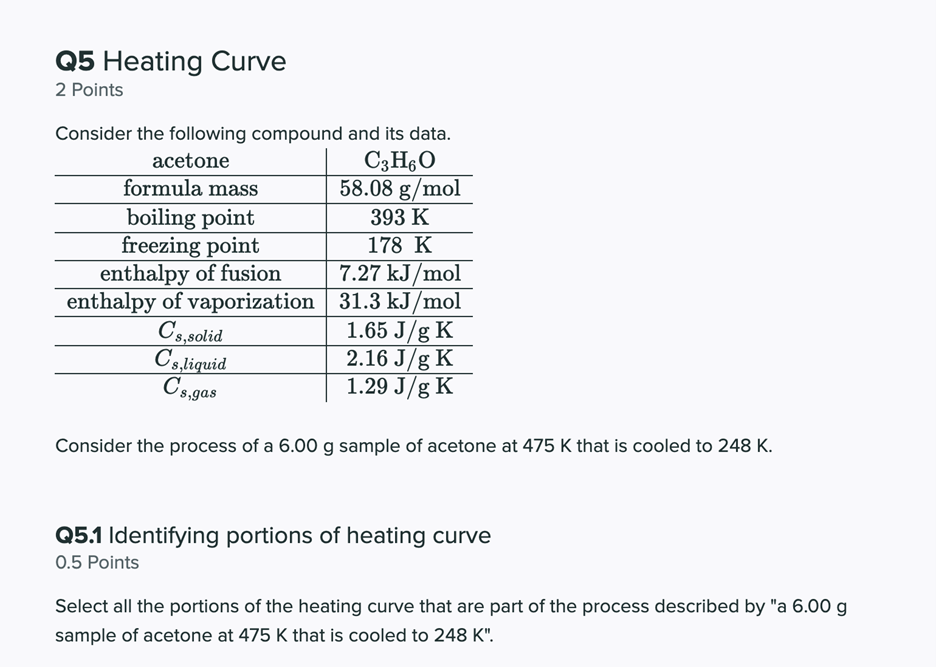 Solved Q5 Heating Curve 2 Points Consider the following | Chegg.com Solved Q5 Heating Curve 2 Points Consider the following | Chegg.com