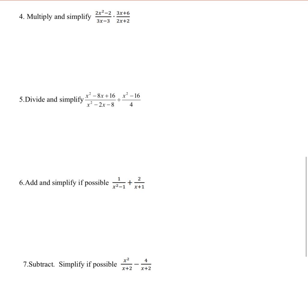 Solved 4. Multiply and simplify 2x2-2 3x+6 3x-3 2x+2 x2 - 8x | Chegg.com