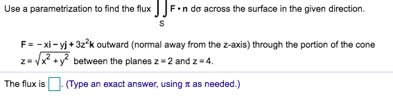 Solved Use a parametrization to find the flux Fon do across | Chegg.com