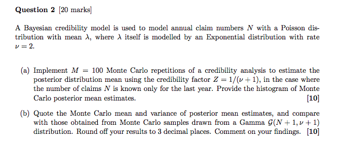 Question 2 [20 marks A Bayesian credibility model is | Chegg.com