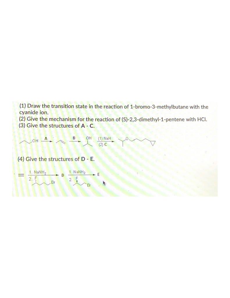 Solved (1) Draw the transition state in the reaction of | Chegg.com