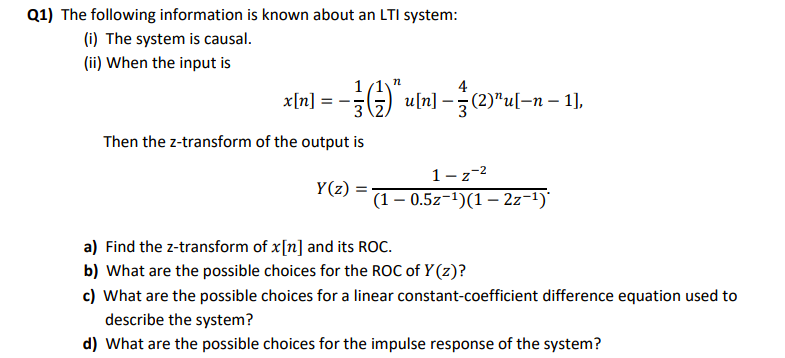 Solved Q1) The following information is known about an LTI | Chegg.com