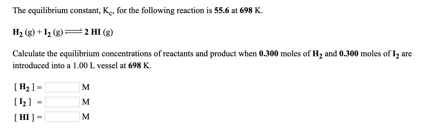 Solved The equilibrium constant, Kc, for the following | Chegg.com