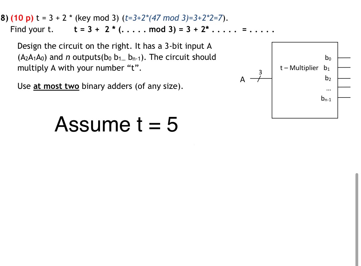 Solved (10p)t=3+2**(keymod3)(t=3+2**(47mod3)=3+2**2=7).Find | Chegg.com