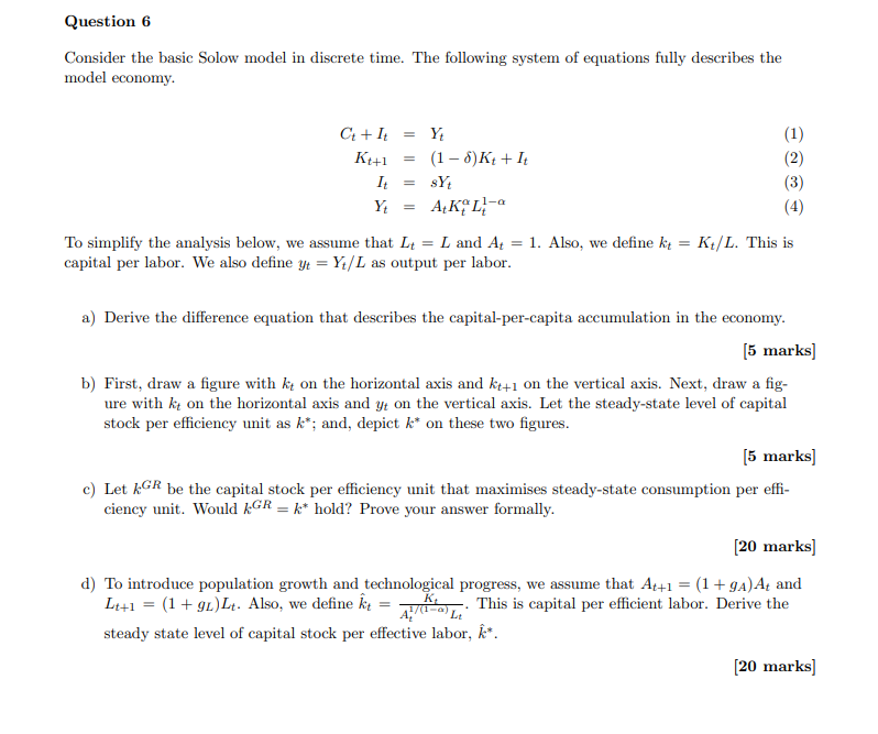 Question 6 Consider the basic Solow model in discrete | Chegg.com
