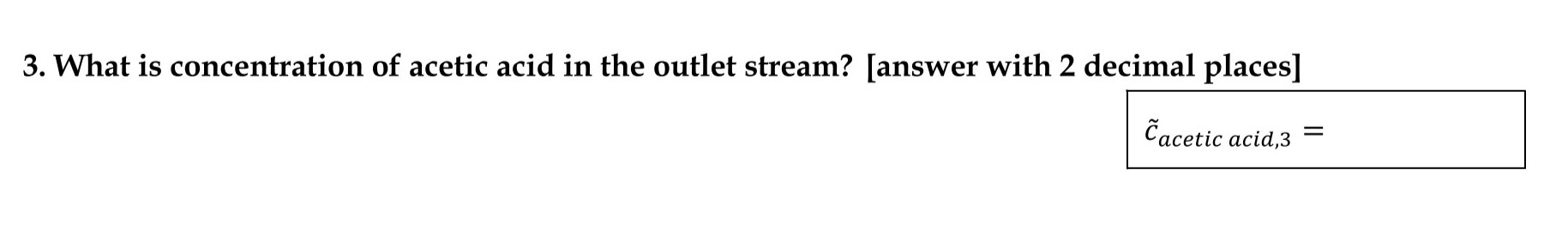 Solved Process 2 (slow reaction in CSTR) Consider CSTR | Chegg.com