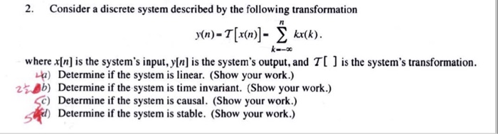 Solved 2. Consider a discrete system described by the | Chegg.com