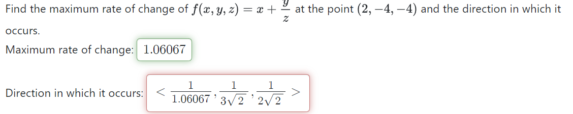 Solved Find the maximum rate of change of f(x,y,z)=x+zy at | Chegg.com
