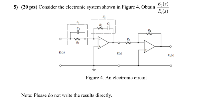 Solved 5) (20pts) Consider the electronic system shown in | Chegg.com