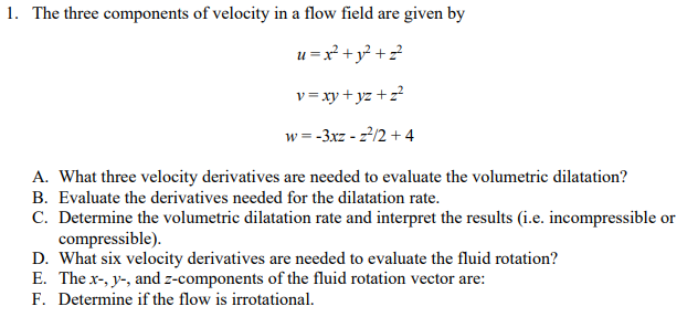Solved 1. The three components of velocity in a flow field | Chegg.com
