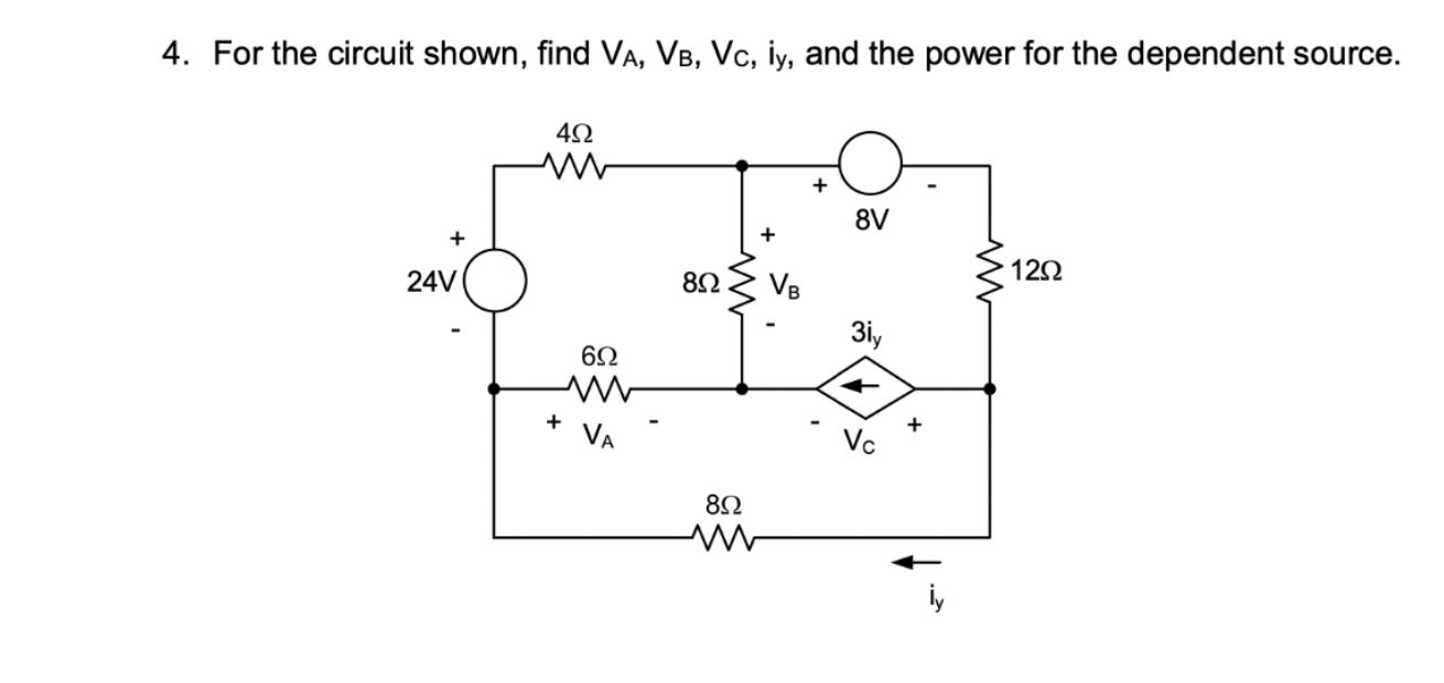 Solved 4. For the circuit shown, find VA,VB,VC, ily, and the | Chegg.com