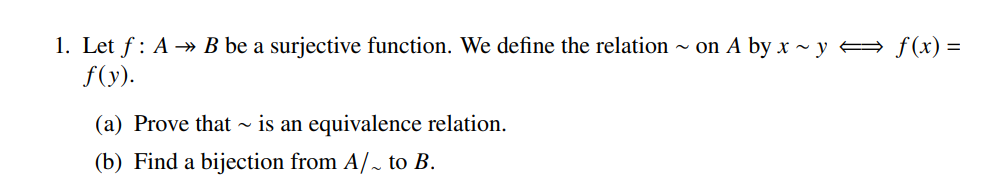 Solved 1. Let f:A→B be a surjective function. We define the | Chegg.com