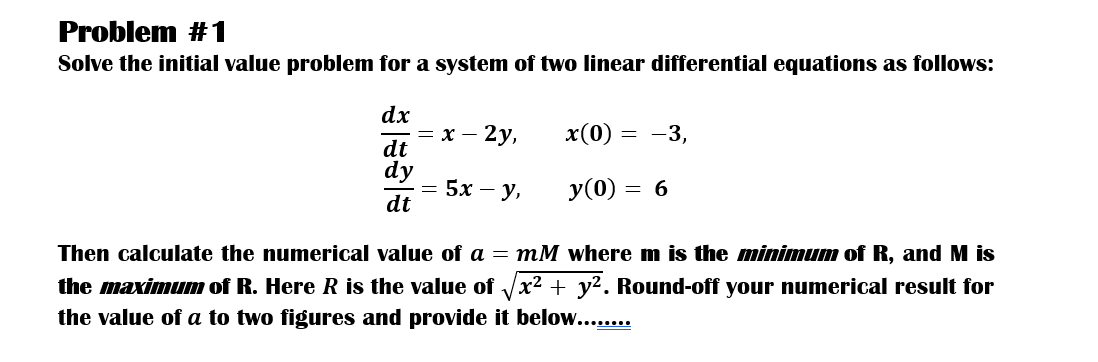 Solved Problem #1 Solve the initial value problem for a | Chegg.com