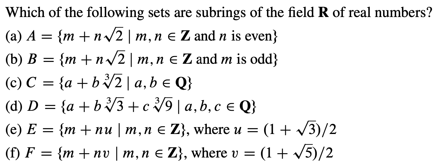 Solved = Which of the following sets are subrings of the | Chegg.com