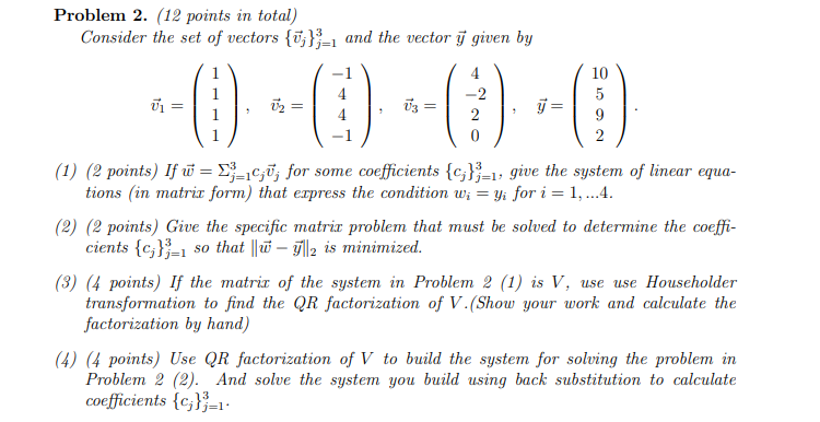 Solved Problem 2. (12 points in total) Consider the set of | Chegg.com
