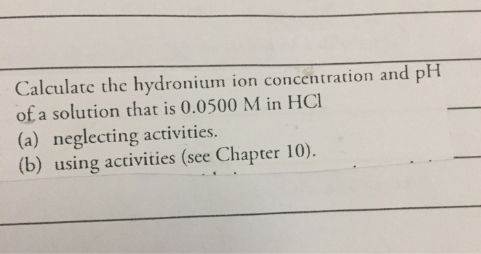 Solved Calculate the hydronium ion concentration and pH of a | Chegg.com