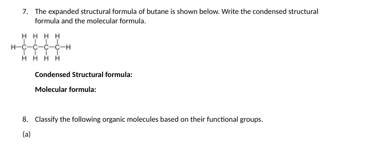 Solved 7. The expanded structural formula of butane is shown | Chegg.com