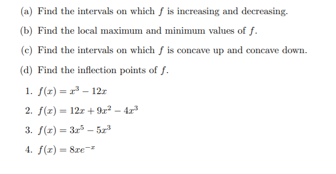 Solved (a) Find the intervals on which f is increasing and | Chegg.com