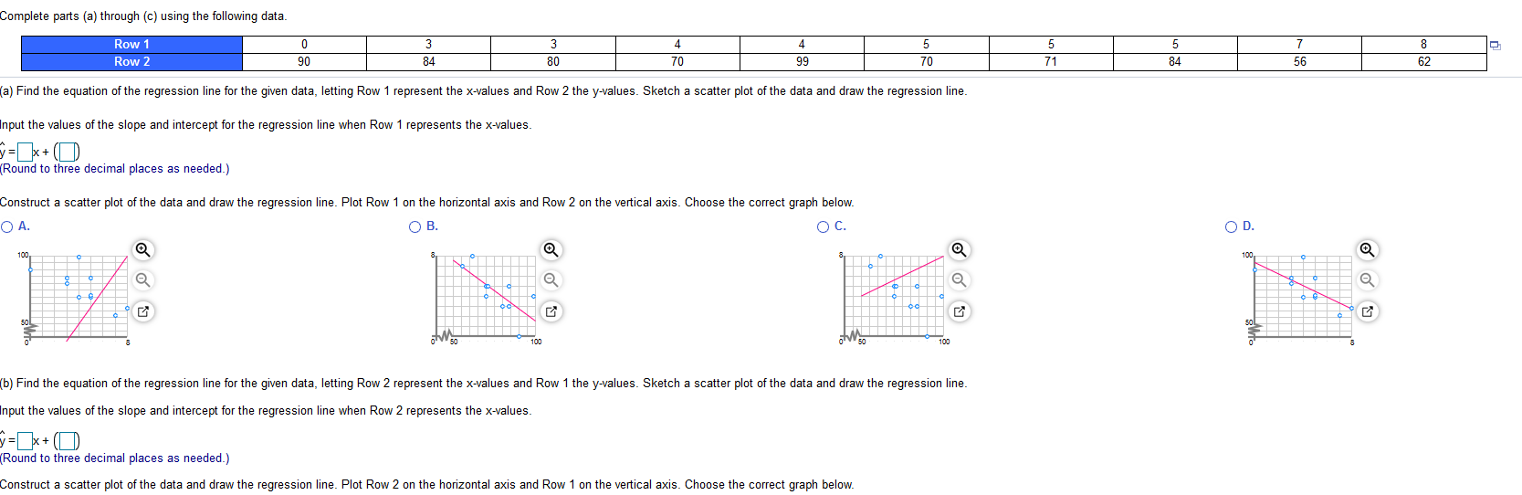 Solved Complete parts (a) through (c) using the following | Chegg.com