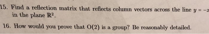Solved 15. Find a reflection matrix that reflects column | Chegg.com