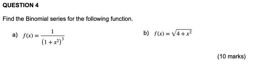 Solved Find the Binomial series for the following function. | Chegg.com